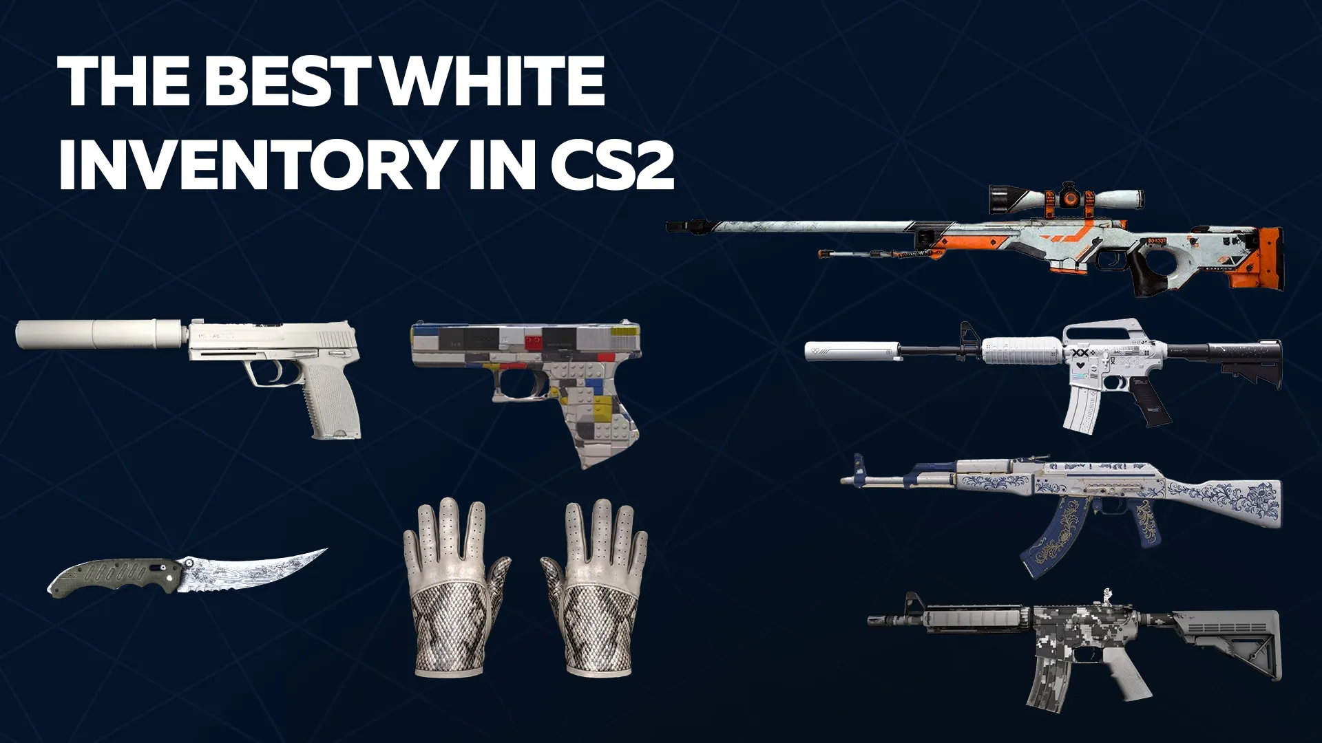 Best White Inventory in CS2 - CSMARKET Blog