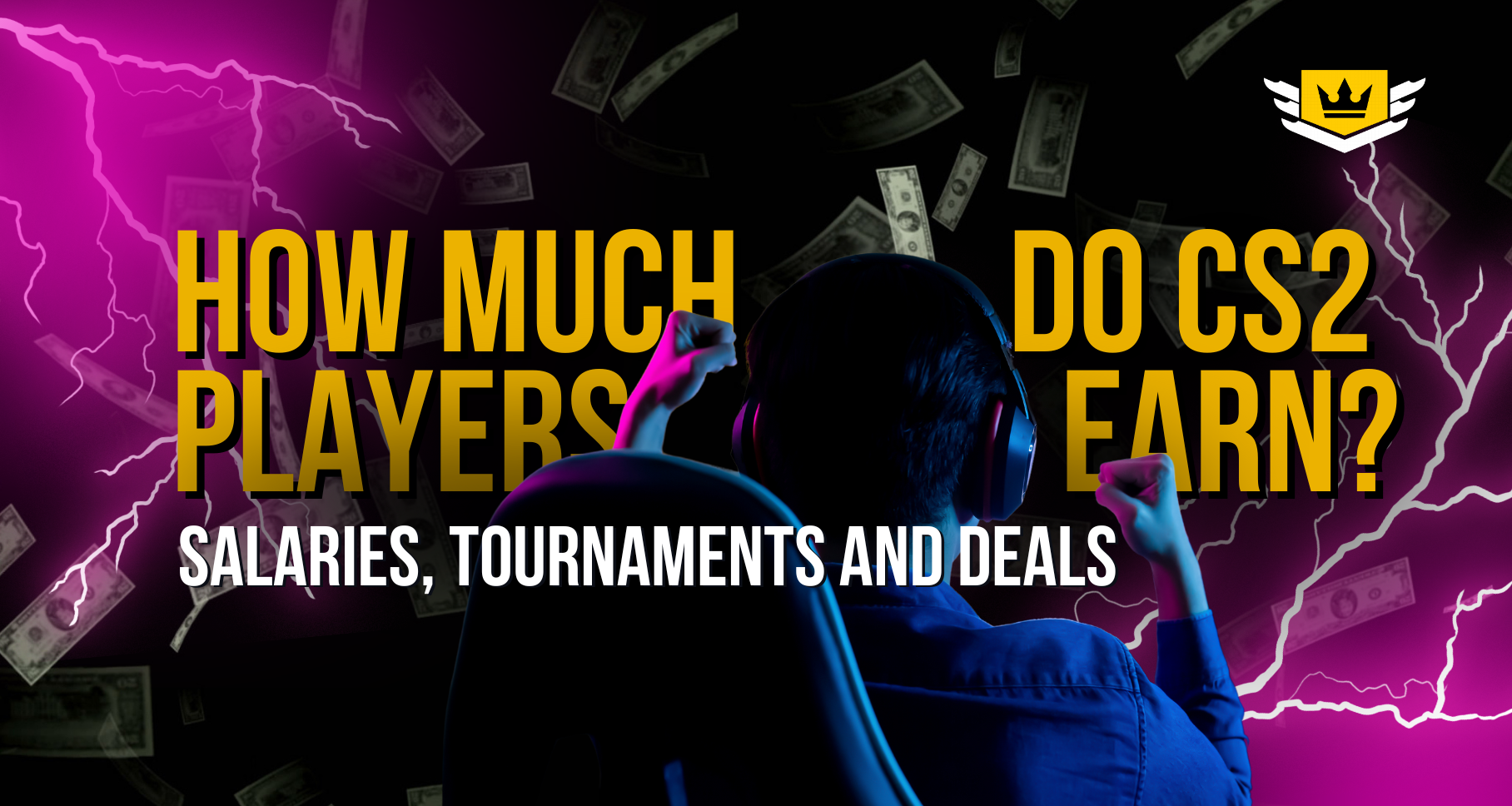 CS2 Player Earnings: Salaries, Tournaments, and Sponsorships