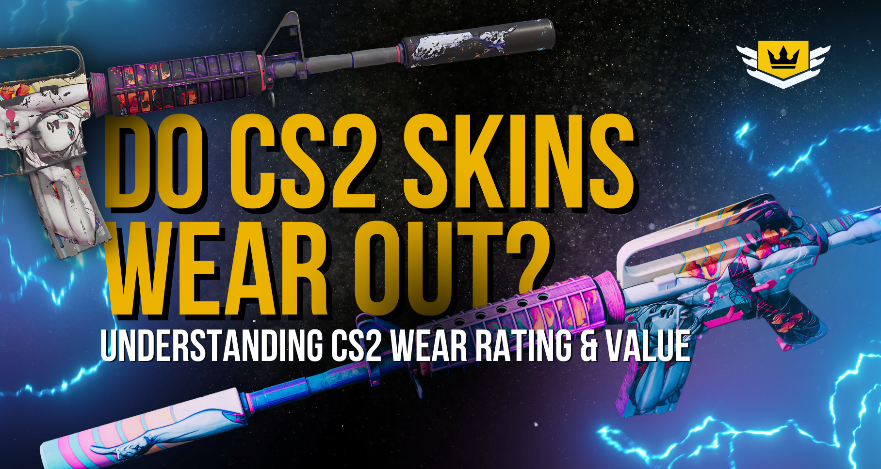 Do CS2 Skins Wear Out? Understanding Wear Rating & Value