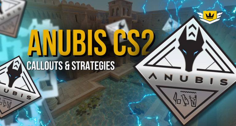 Anubis CS2 Callouts & Strategies